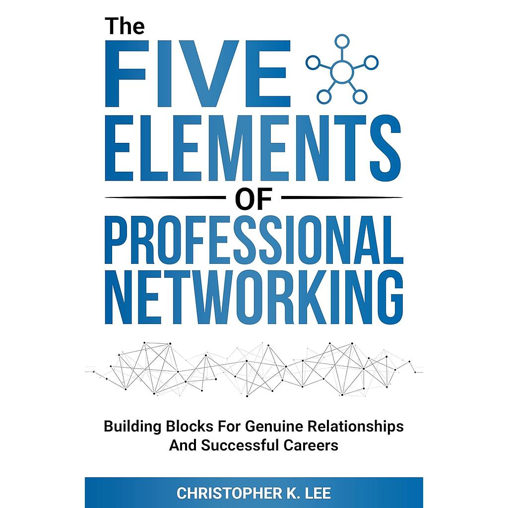 The Five Elements of Professional Networking | METROMEDIA